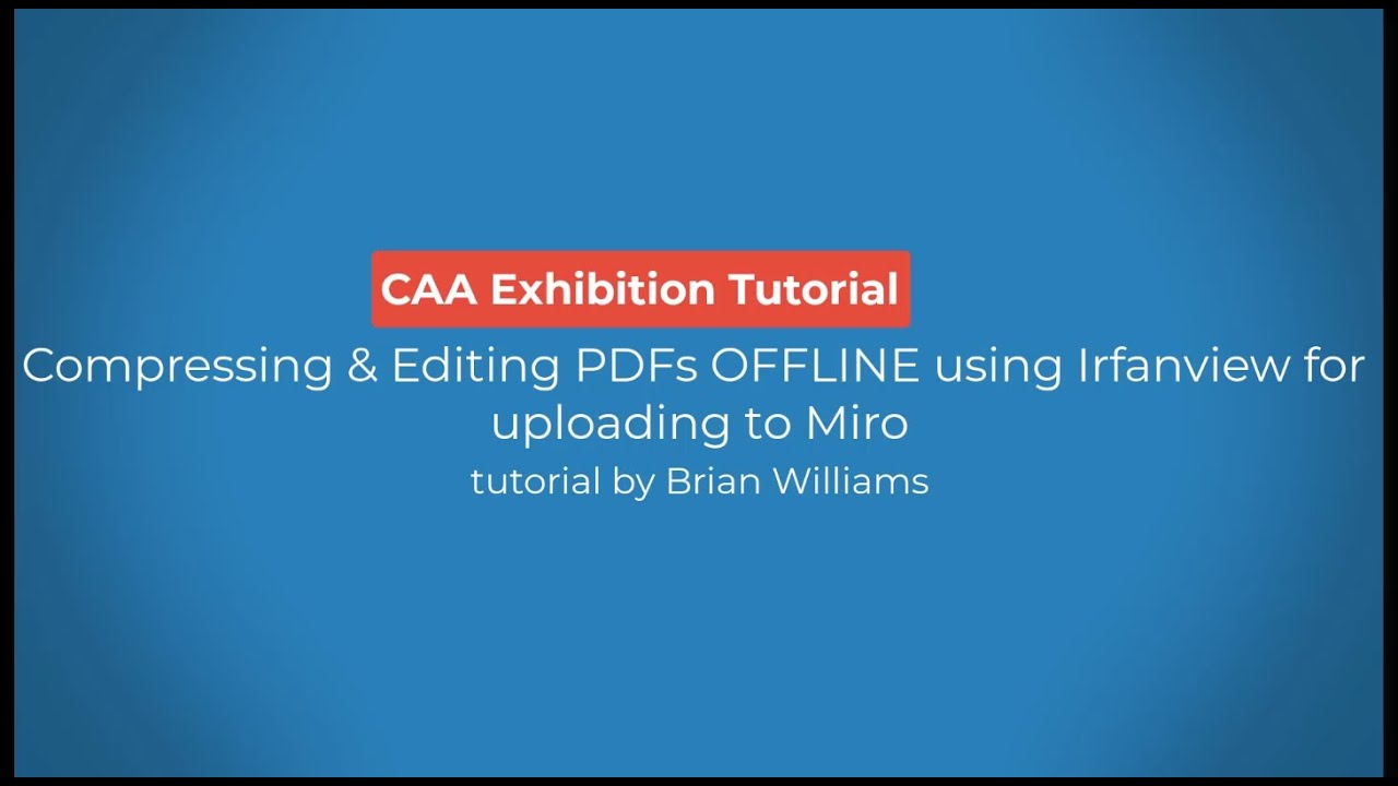 Miro Board Tutorial 06 Reduce PDF size using IrfanView Offline - YouTube