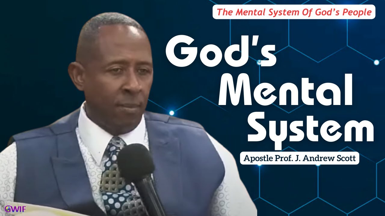 God's Mental System - Apostle Andrew Scott - YouTube