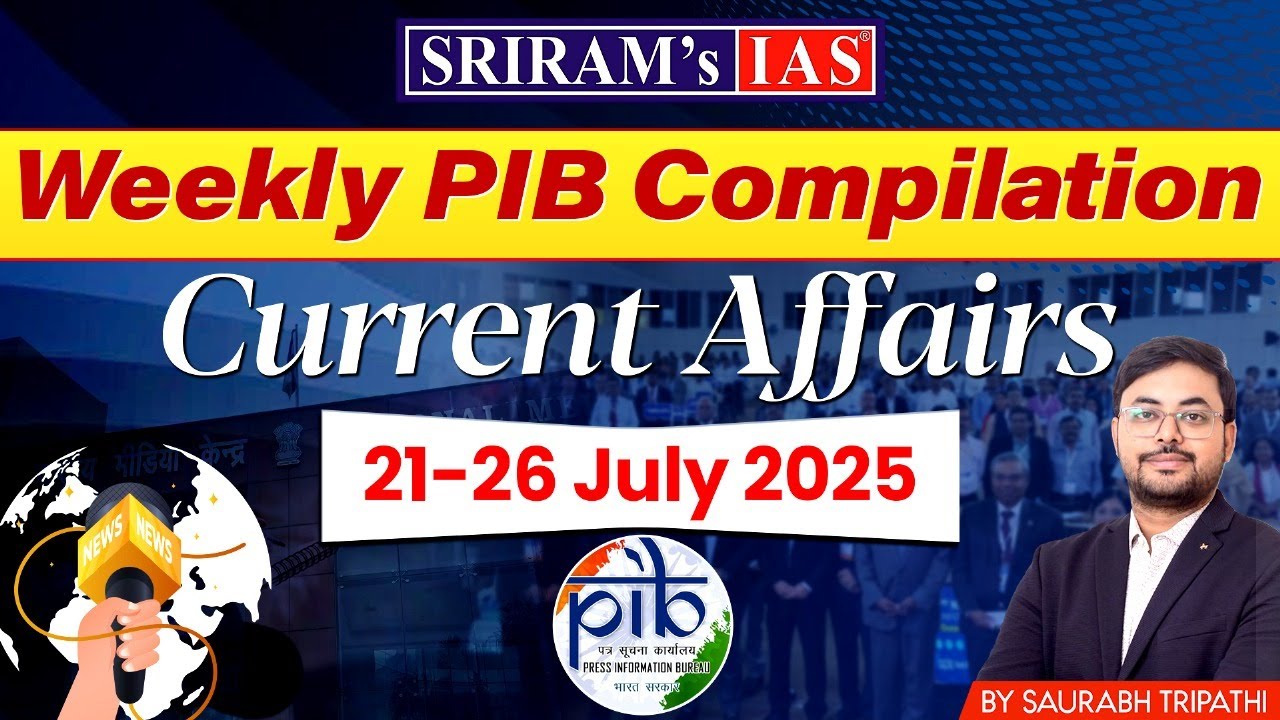 PIB Current Affairs | PIB Weekly Analysis (21July - 26 July) By Saurabh ...