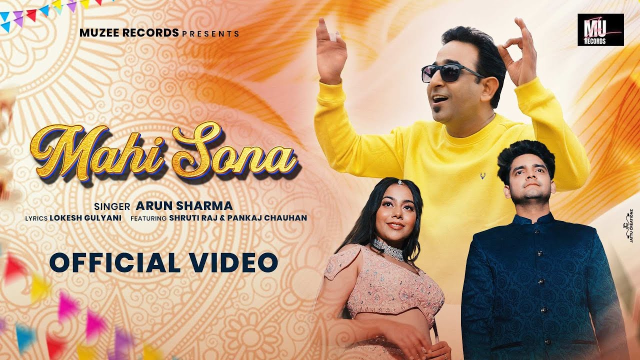Mahi Sona (Official video )|Arun Sharma | best punjabi dance song # ...