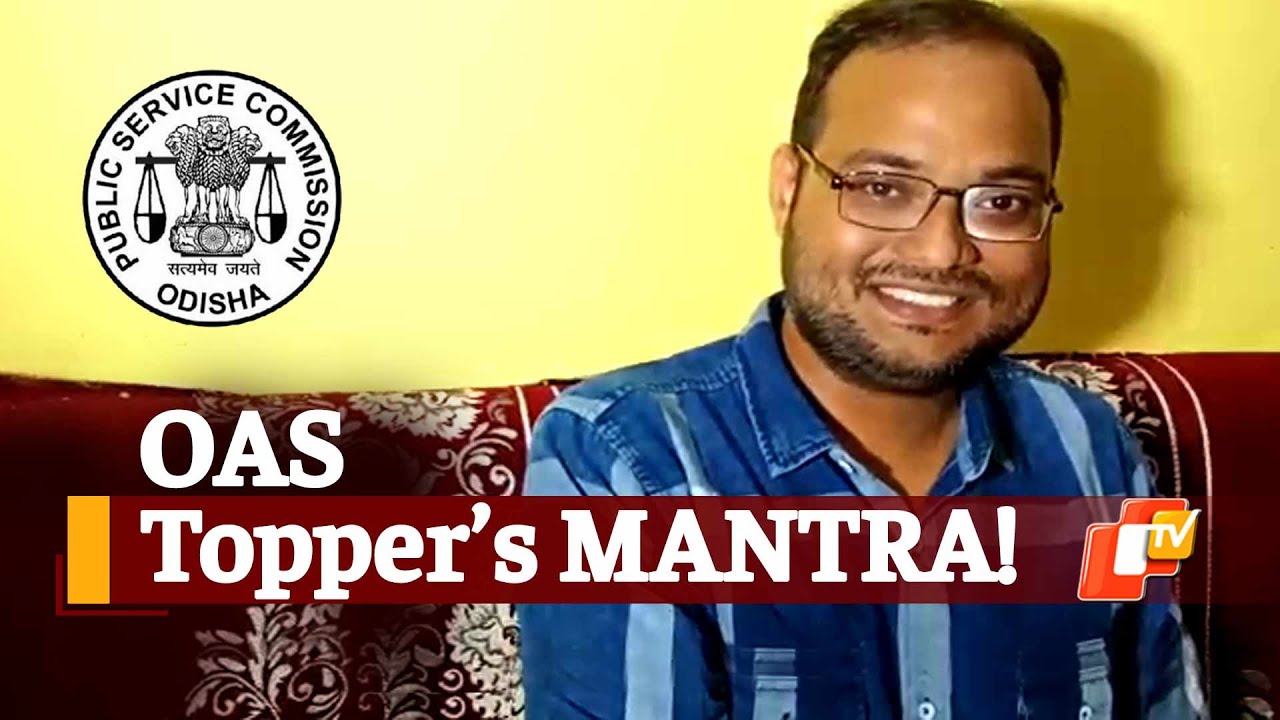 Odisha Civil Service Exam Results: OPSC-OAS Topper Speaks About Success ...