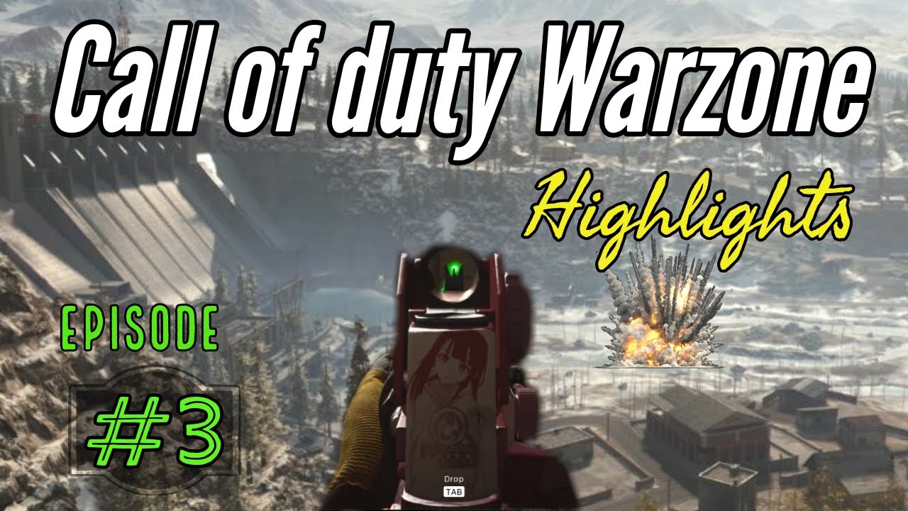 Call of Duty Warzone Highlights Episode #3 - YouTube
