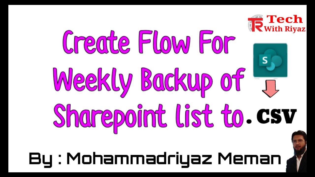 Create Weekly Backup Flow for SharePoint List to Excel | Power Automate Tutorial | Tech With ...
