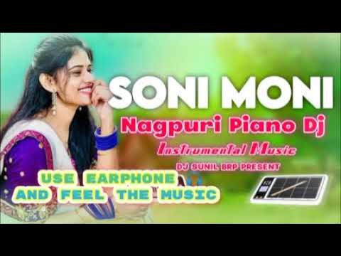 SONI#dj MONI %F0%9F%A5%B0 NAGPURI PIANO %F0%9F%8E%B9 INSTRUMENTAL MUSIC %F0%9F%8E%A7 SONG %21%21 ...