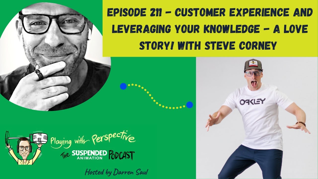 Episode 211 - Customer Experience and Leveraging your knowledge - a ...