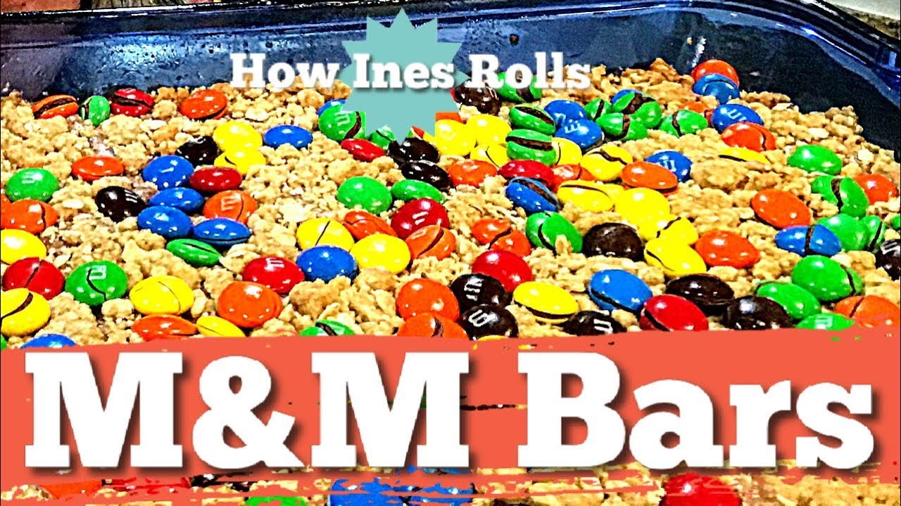 Delicious M&M Bars | Easy Dessert Tutorial & Recipe | *How Ines Rolls ...