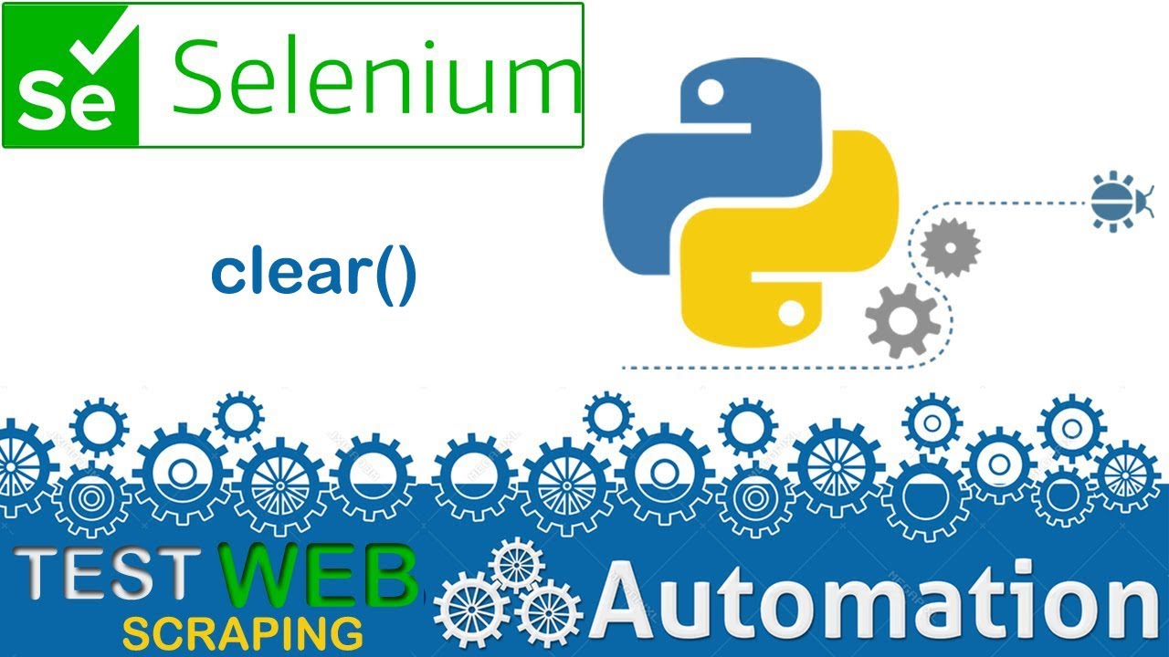 SELENIUM PYTHON FOR WEB AUTOMATION TEST AUTOMATION HOW TO CLEAR INPUTS selenium-python-for-web-automation-test-automation-how-to-clear-inputs