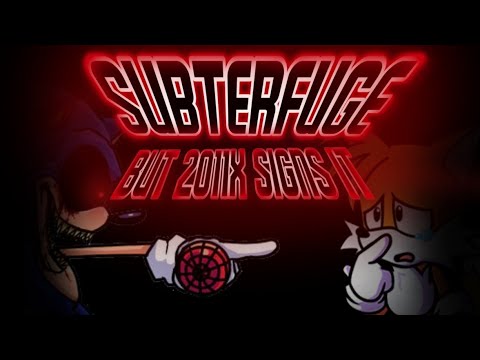 (OLD) FNF - Subterfuge But 2011x Signs it [FNF Cover] - YouTube