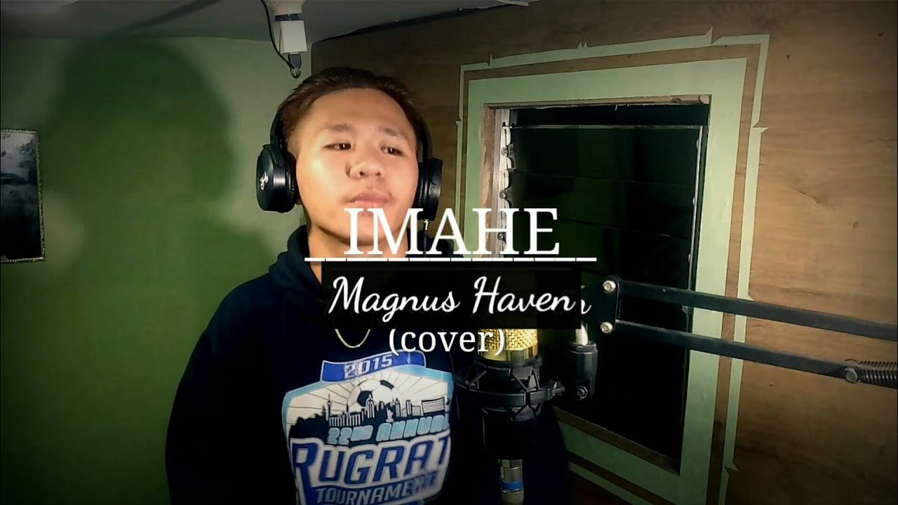 Imahe -Magnus Haven (Cover) - YouTube