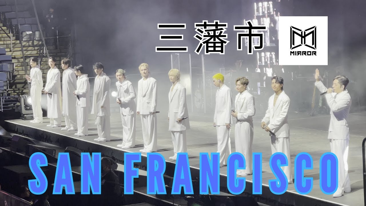 Mirror Feel The Passion concert Tour 2024 (Mirror @ 三藩市) #mirror - YouTube