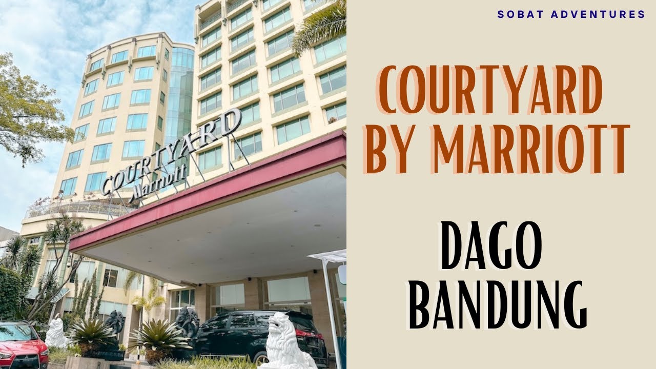 HOTEL STAYCATION DIPUSAT KOTA BANDUNG - Courtyard by Marriott Hotel ...