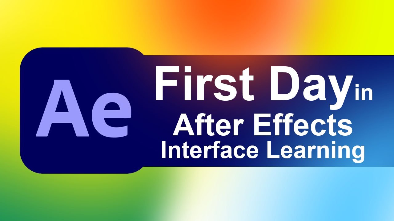 Learning Interface of Adobe After Effects || Basics of After Effects ...