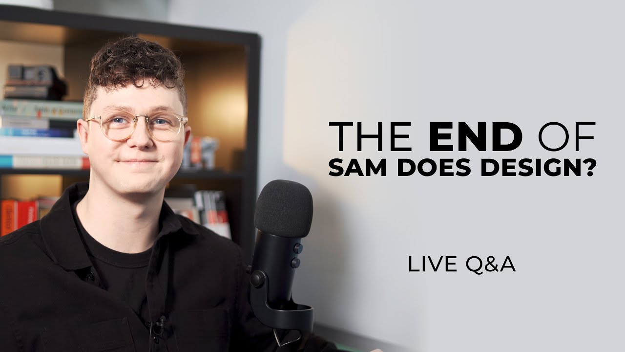The End of Sam Does Design? - YouTube