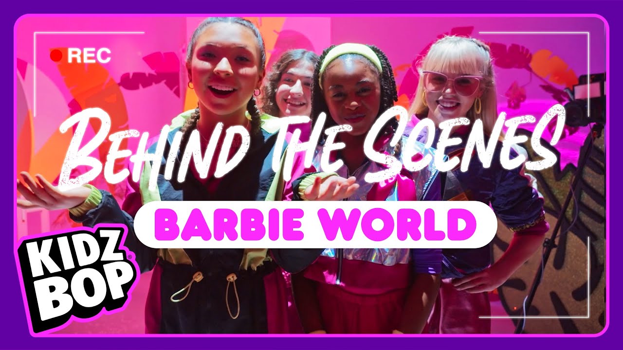 KIDZ BOP Kids - Barbie World (Behind the Scenes) - YouTube