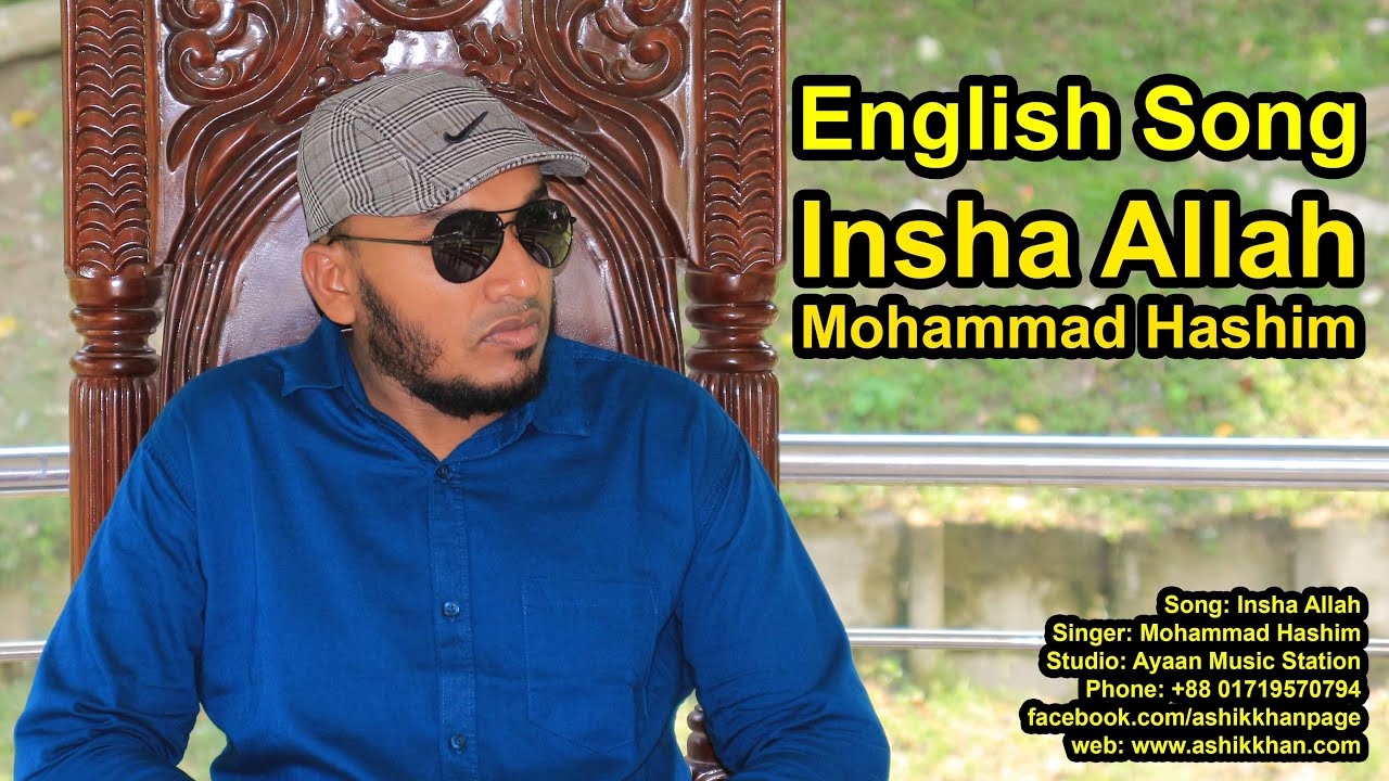 Insha Allah - English Music Video - Mohammad Hashim - YouTube