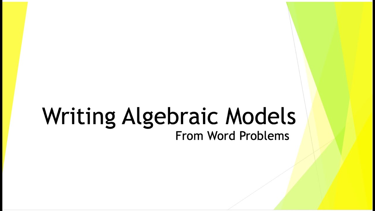 Writing Algebraic Models From Word Problems - YouTube