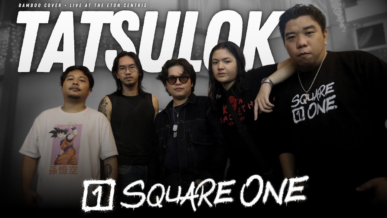 Square One - Tatsulok (Bamboo Cover) - YouTube