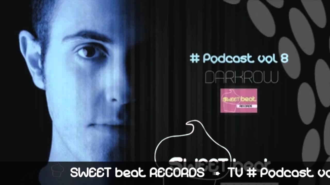 DARKROW # Podcast vol 8 SWEET beat RECORDS TV - YouTube