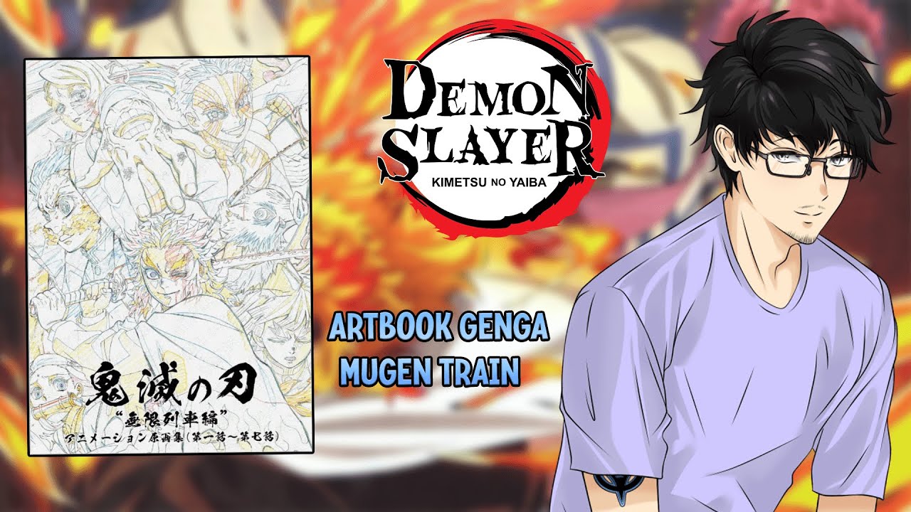 Découverte : ARTBOOK GENGA DEMON SLAYER MUGEN TRAIN - YouTube