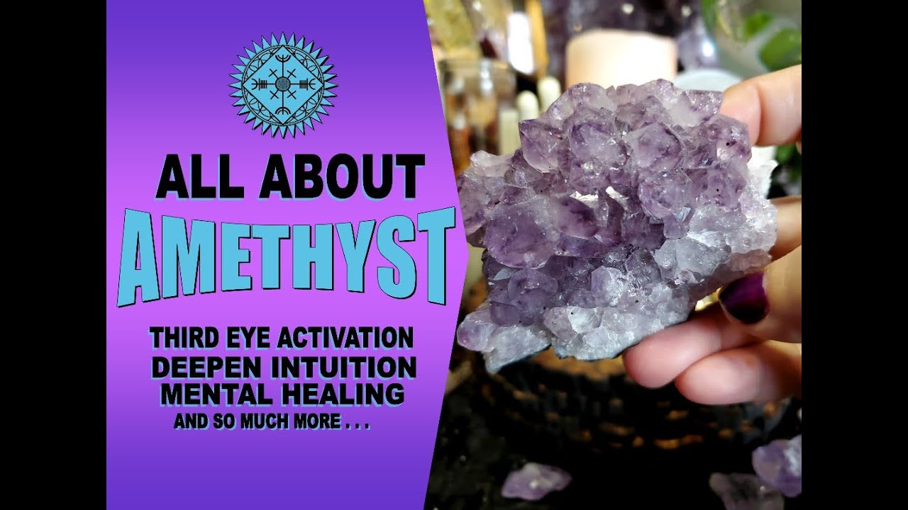 All About Amethyst - Healing & Metaphysical Properties and more! - YouTube