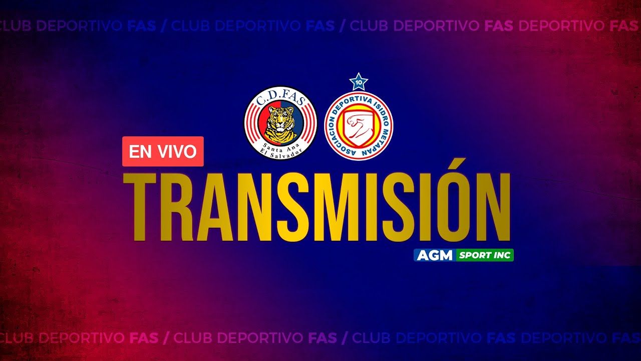 Copa Morena | Club Deportivo FAS - Isidro Metapán - YouTube
