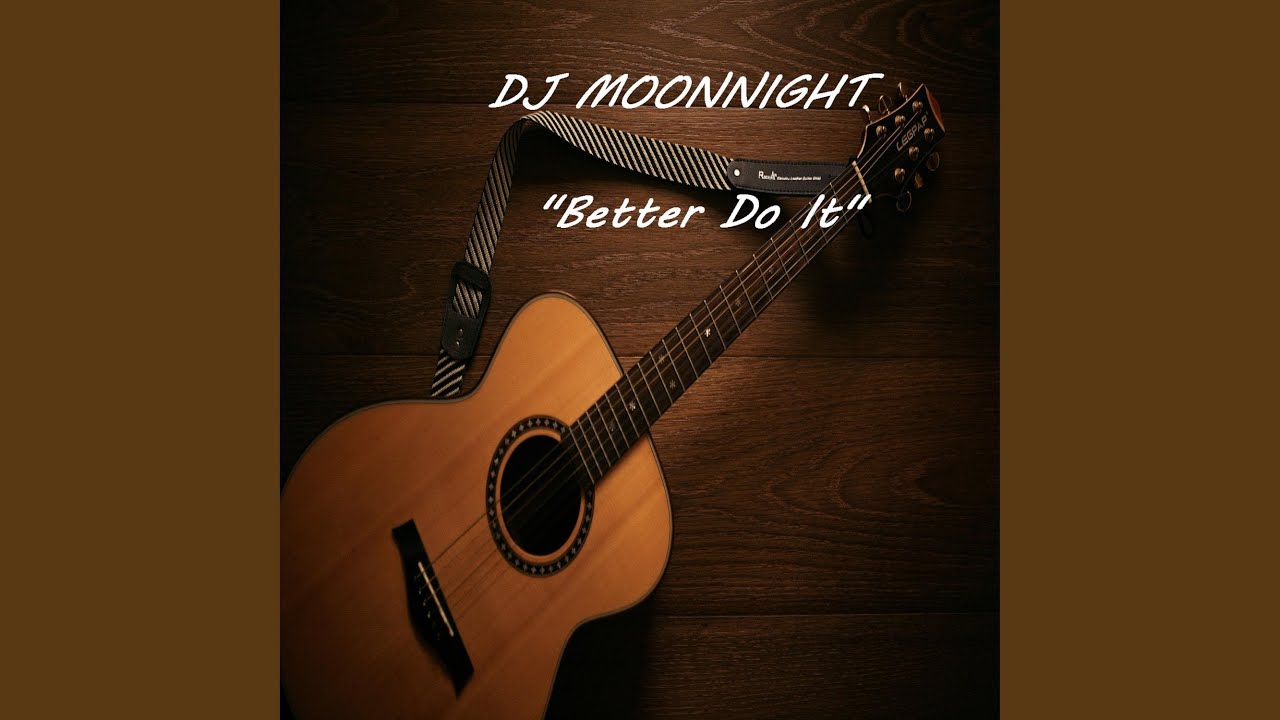 Better Do It - YouTube