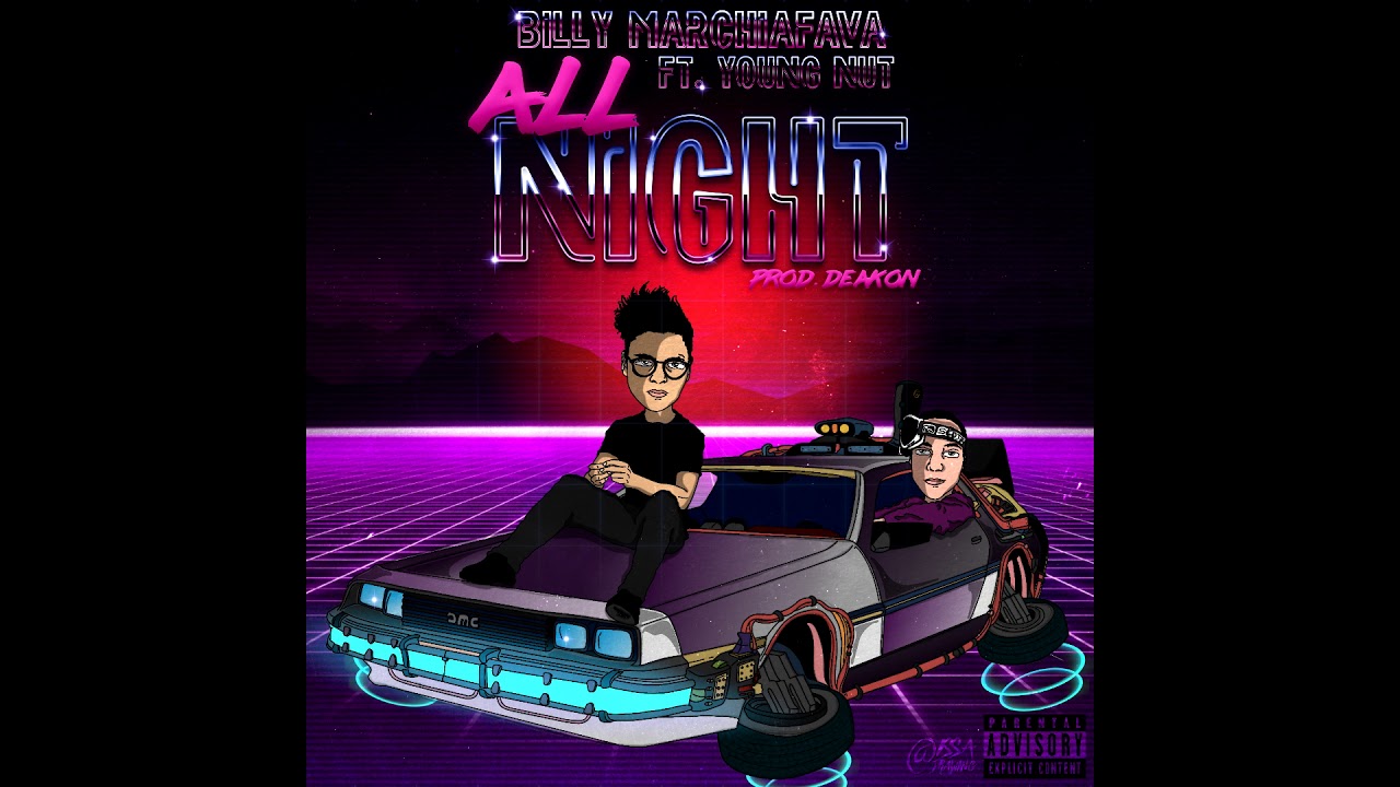 Billy Marchiafava - All Night ft. Young Nut (Prod. Deakon) - YouTube