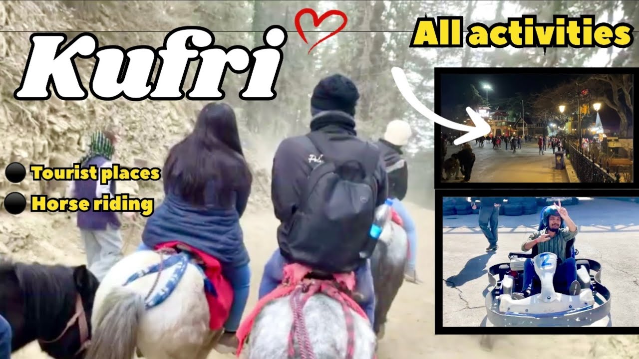 Kufri Tourist Places | Kufri Horse Riding | Kufri Snowfall | Kufri Old ...