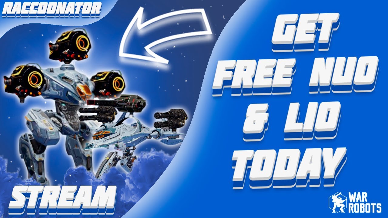 HUGE LIO & NUO GIVEAWAY! (Anniversary stream) | War Robots - YouTube