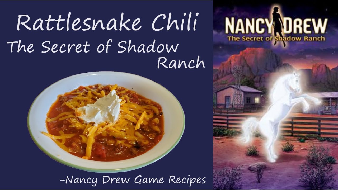 Rattlesnake Chili from Nancy Drew- Secret of Shadow Ranch - YouTube