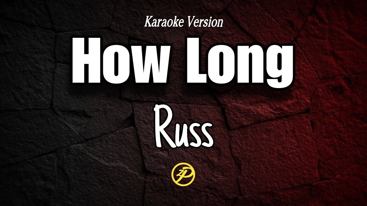 Russ - How Long - Instrumental karaoke Lyrics - YouTube