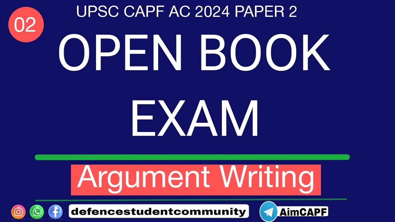 OPEN BOOK EXAM (ARGUMENT WRITING) || UPSC CAPF AC 2024 || #capfac2024 # ...
