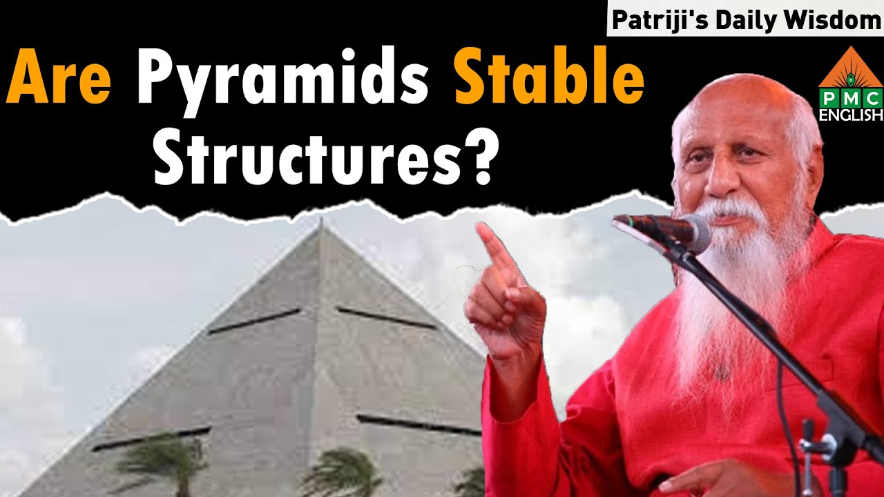Are Pyramids Stable Structures? | Patriji's Daily Wisdom #patriji # ...