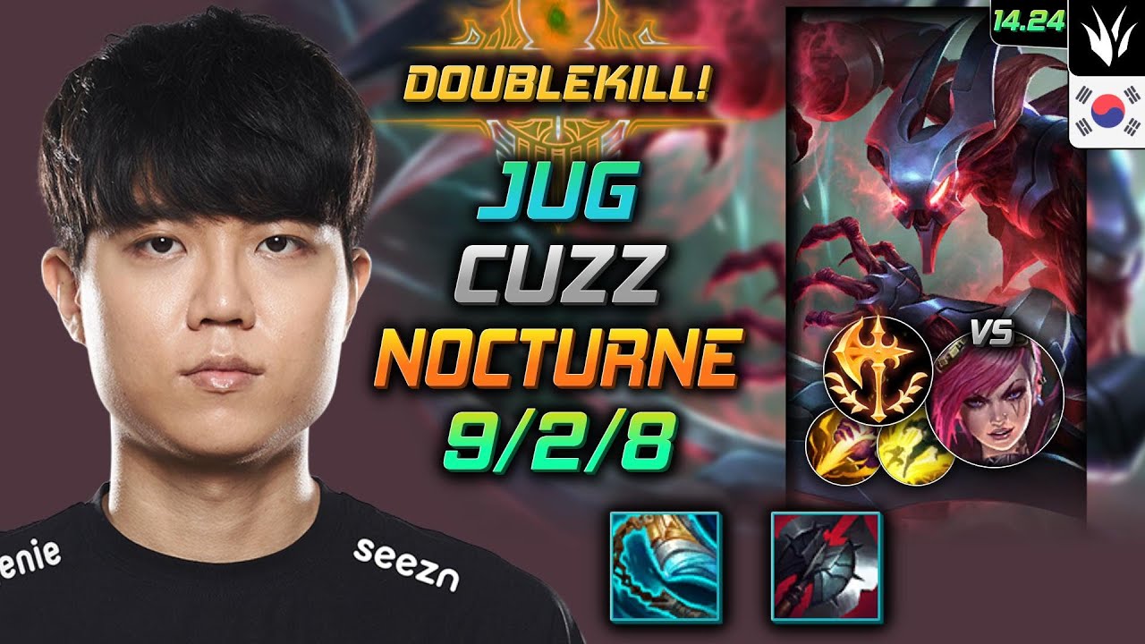 녹턴 정글 템트리 룬 커즈 발분 정복자 - Cuzz Nocturne Jungle - 롤 KR 챌린저 패치 14.24 - YouTube