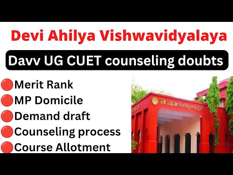 DAVV cuet ug counseling process || davv counseling related doubts ...