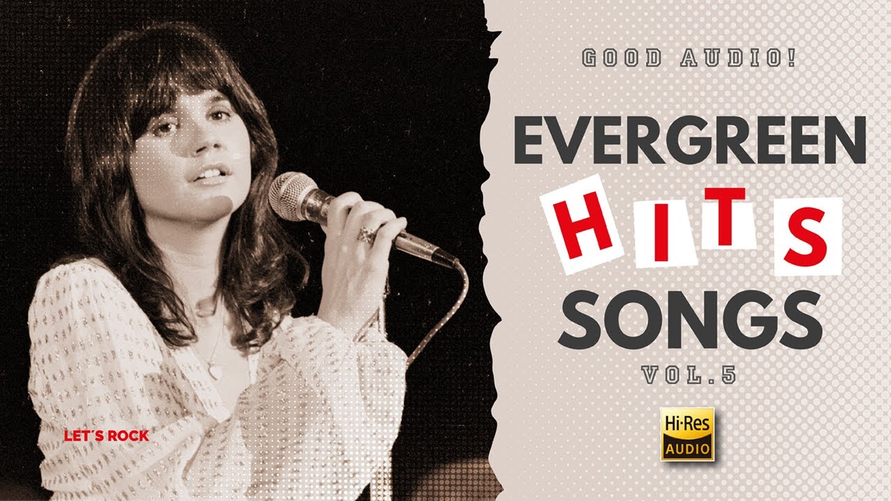 EVERGREEN HITS SONGS VOL.5 | MEMORABLE SONGS Playlist | GOOD AUDIO ...