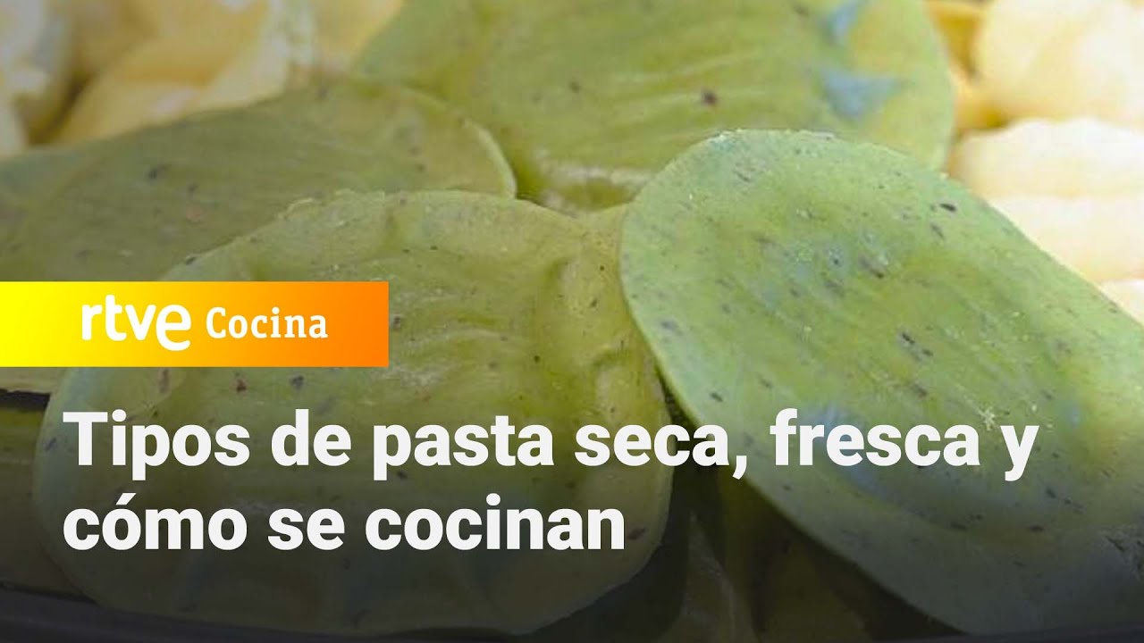 Tipos de pasta seca, fresca y cómo se cocinan - Aquí la Tierra | RTVE ...