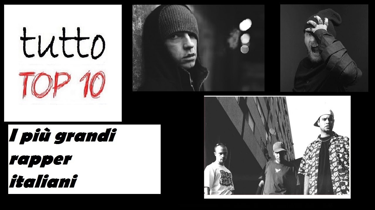 I 10 più grandi rapper italiani - YouTube