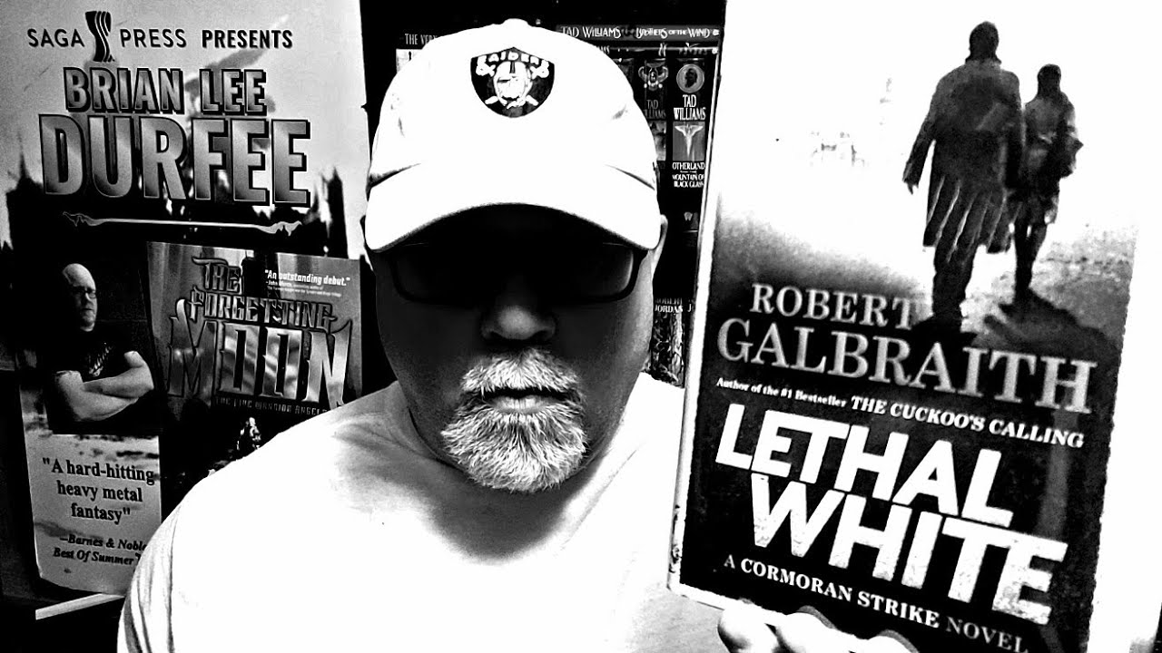 LETHAL WHITE / Robert Galbraith / Book Review / Brian Lee Durfee (spoiler free) J. K. Rowling ...