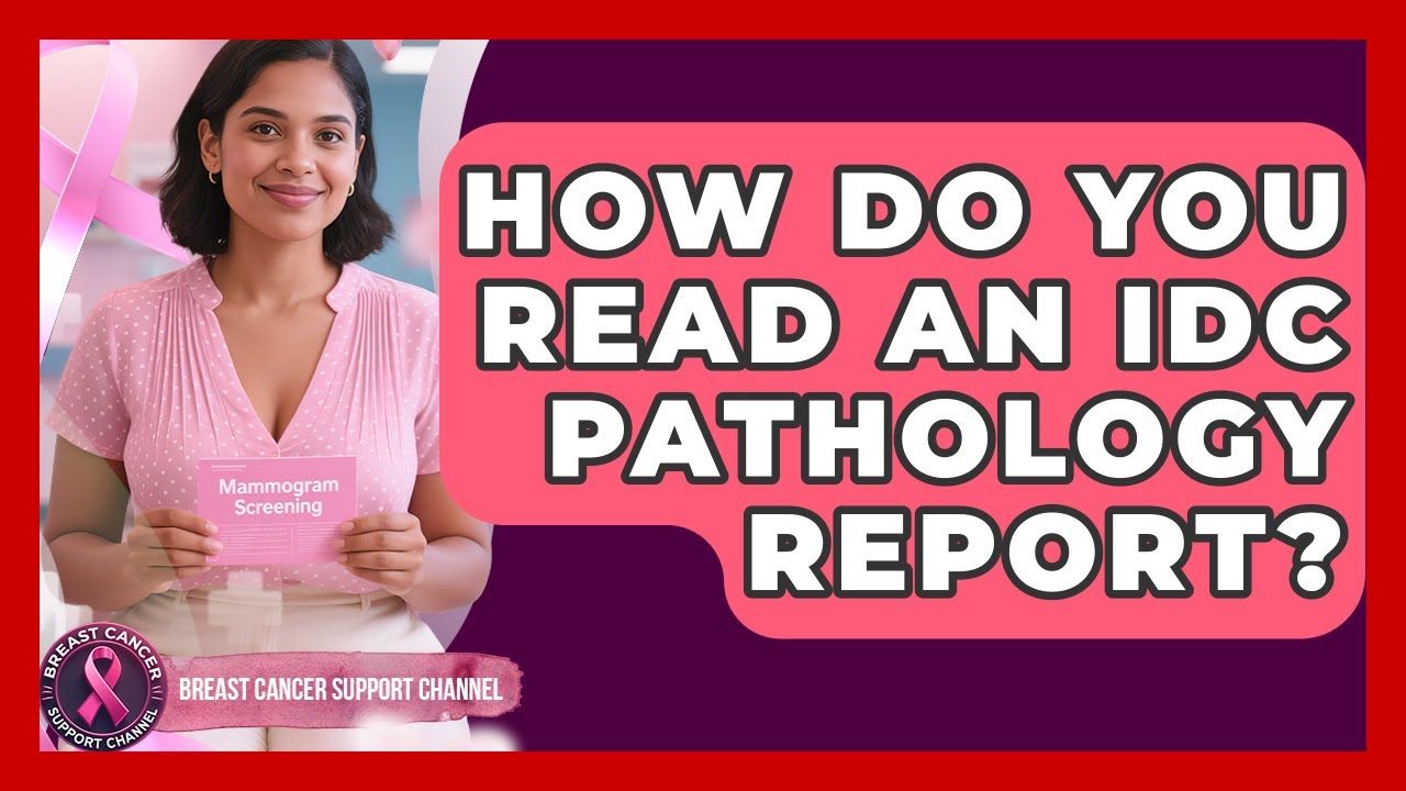 How Do You Read An IDC Pathology Report? - Breast Cancer Support ...