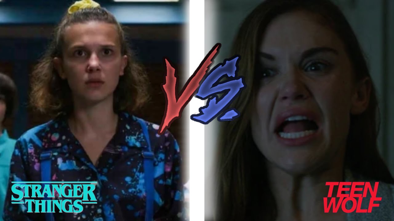 Stranger Things Eleven Vs Lydia Martin From Teen Wolf Fantasy Fight ...