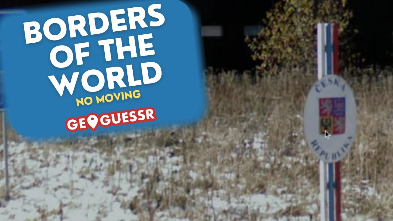 GeoGuessr - Borders of the World - NM [PLAY ALONG] - Back to Czechia ...