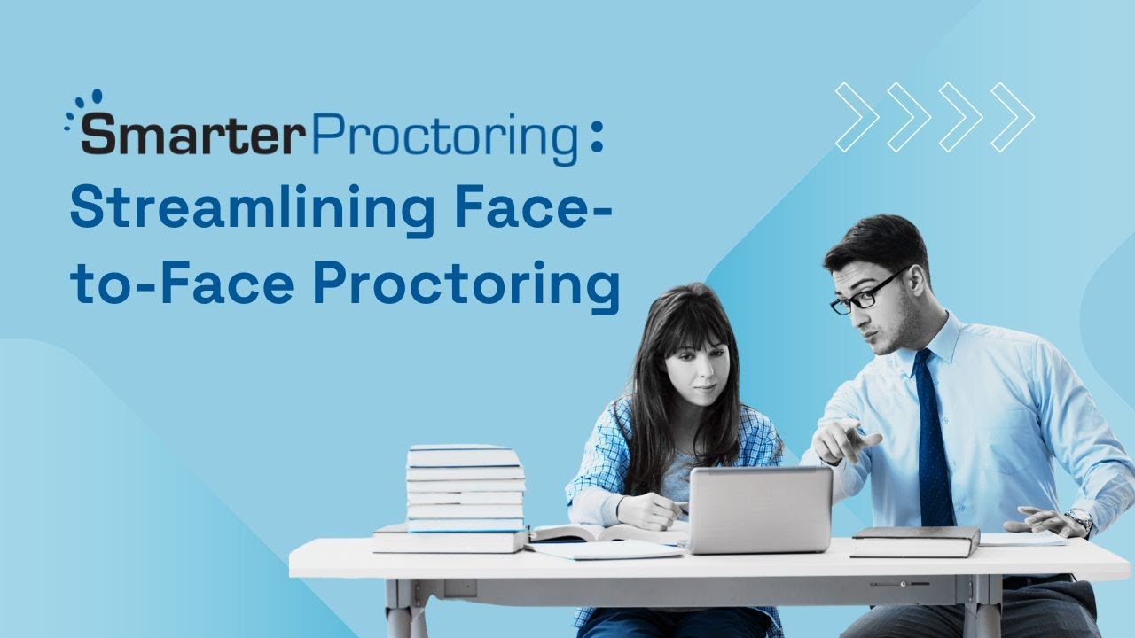 SmarterProctoring: Streamlining Face-to-Face Proctoring - YouTube