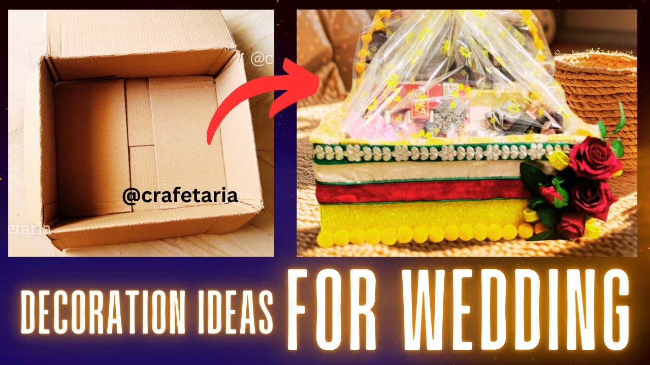Packing ideas for wedding/ how to decorate cardboard box at home ...