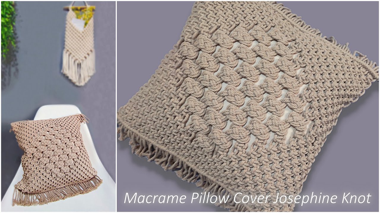 DIY Macrame Cushion Cover | Macrame Pillow Cover Josephine Knot | Macrame Tutorial - YouTube