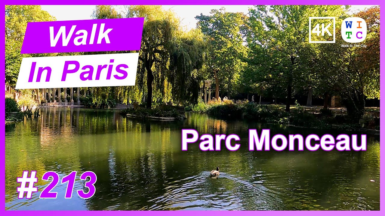 Parc Monceau, Paris, France | Walk In Paris - YouTube