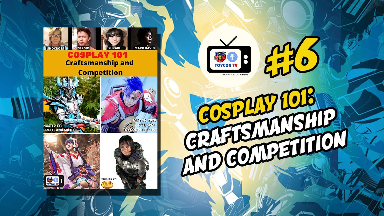 TOYCON TV #6: Cosplay 101 - Craftsmanship and Competition - YouTube
