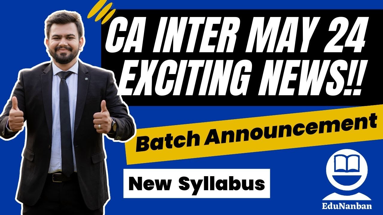 CA Intermediate May 2024 | New Syllabus | Batch Announcement | Online ...