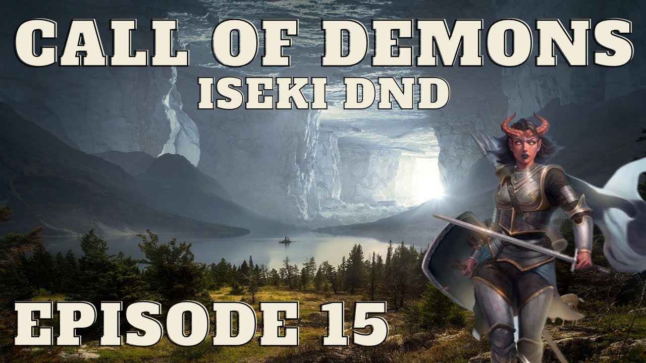 Isekai DnD - Call of Demons - Episode 15 - YouTube