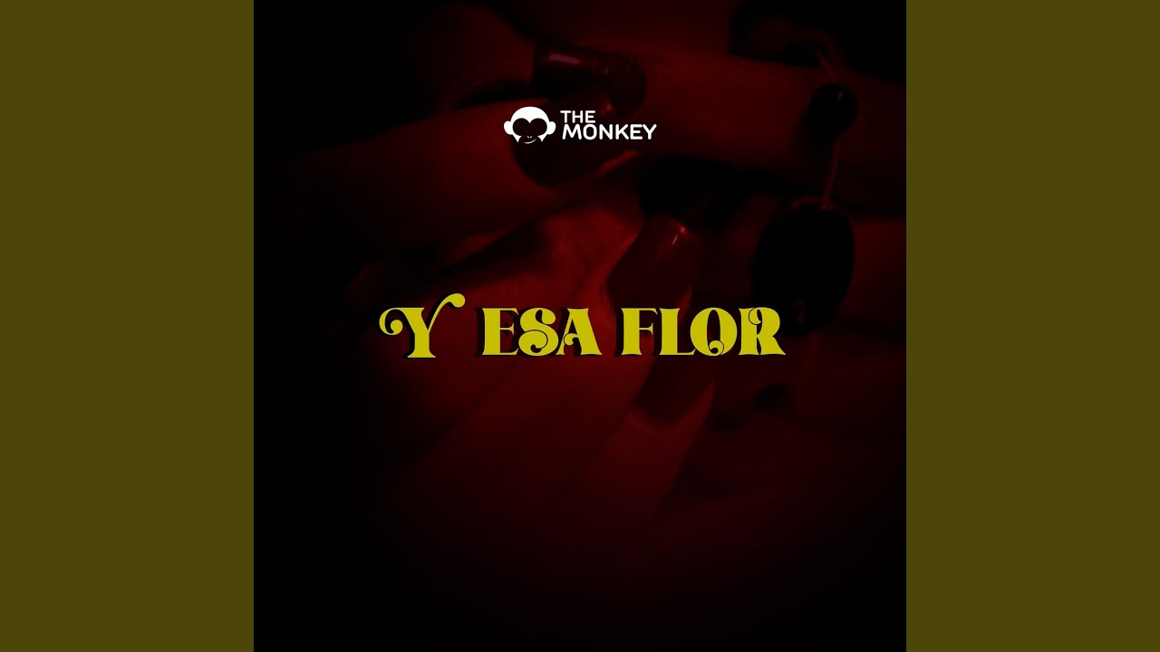 Esa flor - YouTube Music
